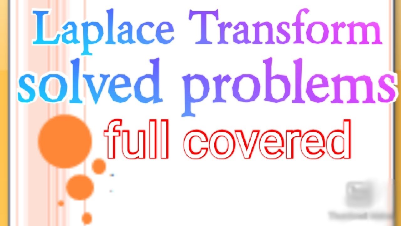 Laplace Transform solved EXAMPLES// LT// CET 2.0 // LAPLACE TRANSFORM BANGLA - YouTube