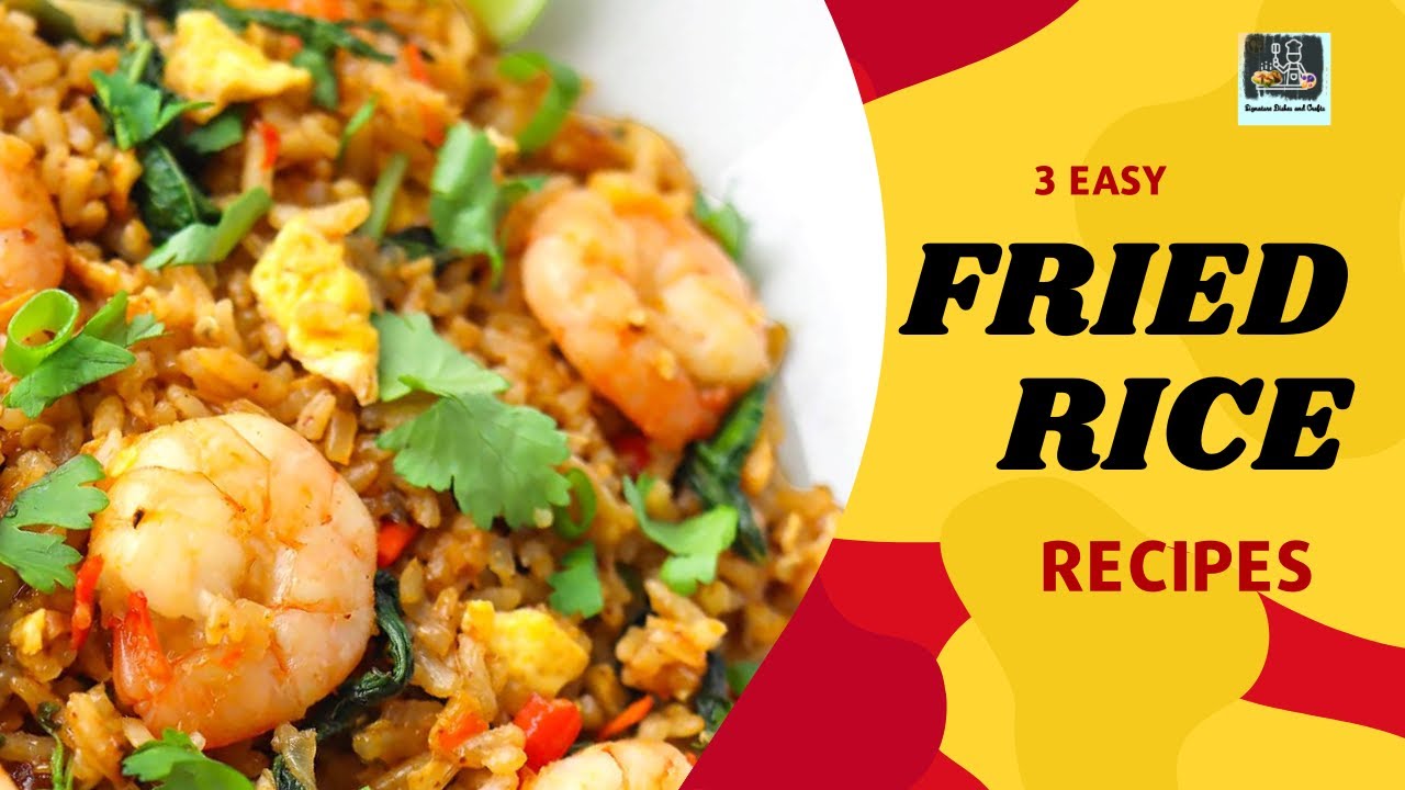 3 Easy One Pot Fried Rice Recipes | Omurice | Ramen Fried Rice | Prawns ...