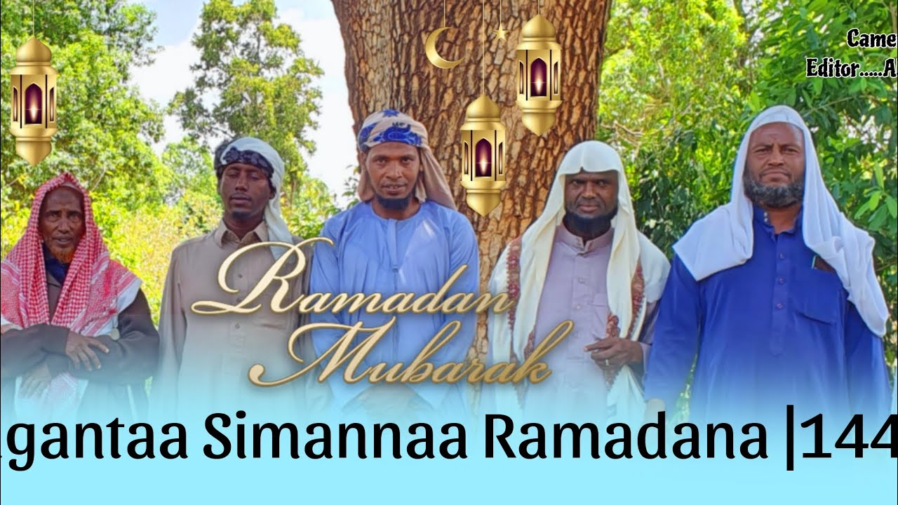 Sagantaa Simannaa Ramadana/1445/ Hanga xumuraa nu waliin turaa - YouTube
