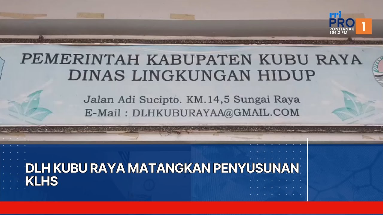 DLH Kubu Raya Matangkan Penyusunan KLHS - YouTube
