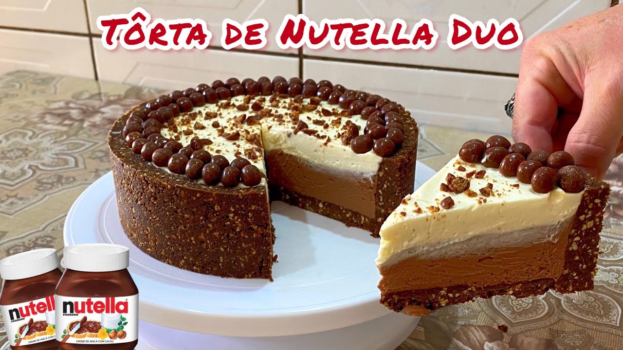 TORTA DE NUTELLA DUO - SEM FORNO, SEM FARINHA, SOBREMESA INCRIVELMENTE ...