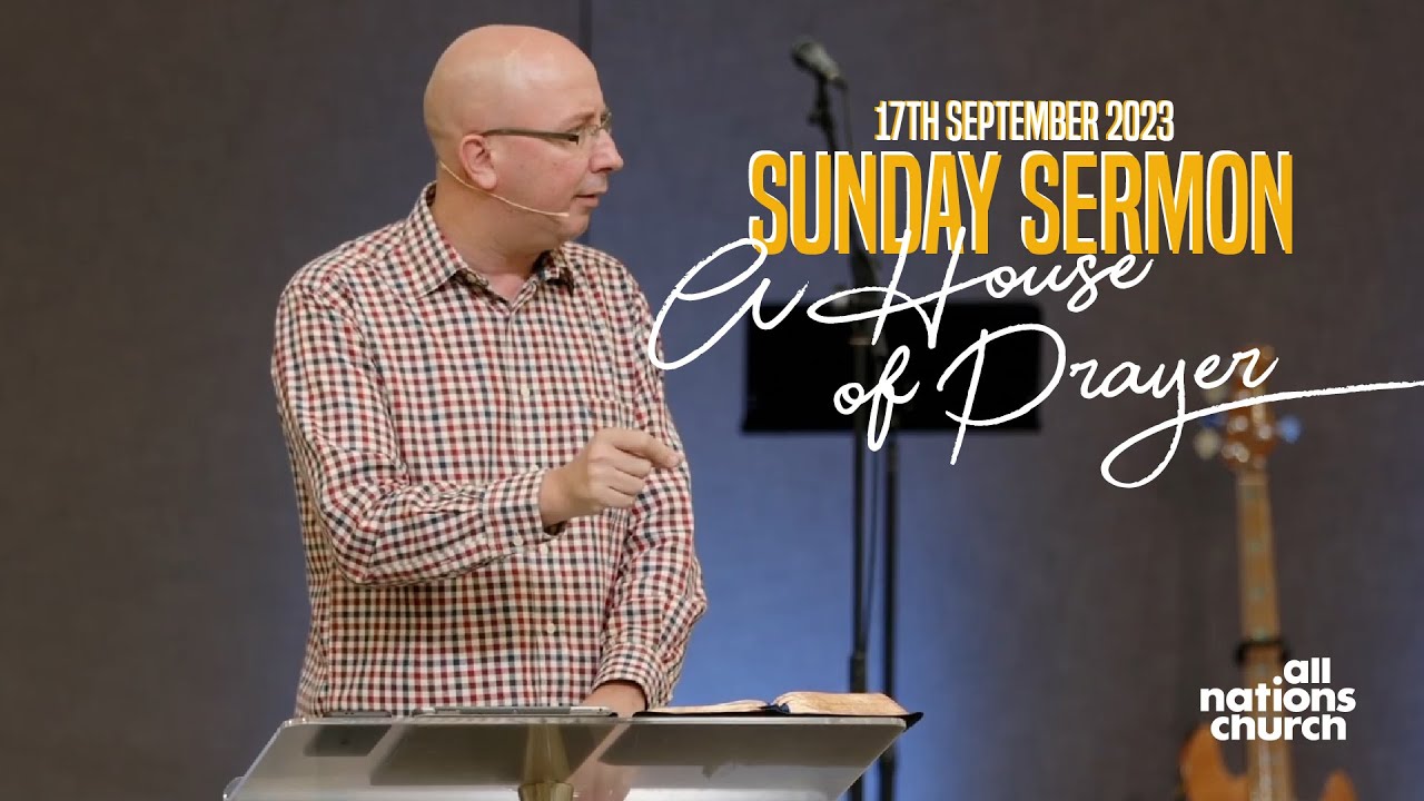Living By The Prophetic - A House of Prayer | Dave Shutt | 17.09.23 ...