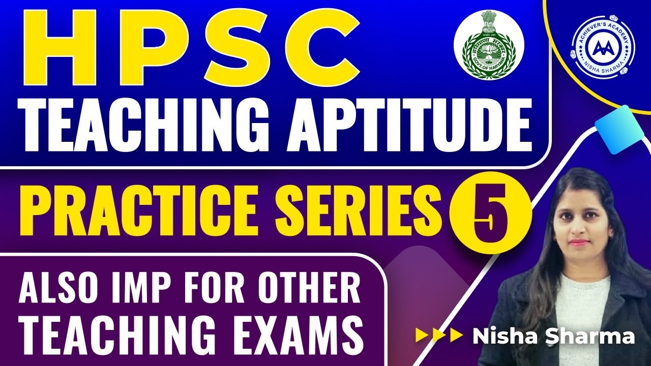 HPSC PRACTICE SET # 5 TEACHING APTITUDE AND PEDAGOGY BY NISHA SHARMA ...
