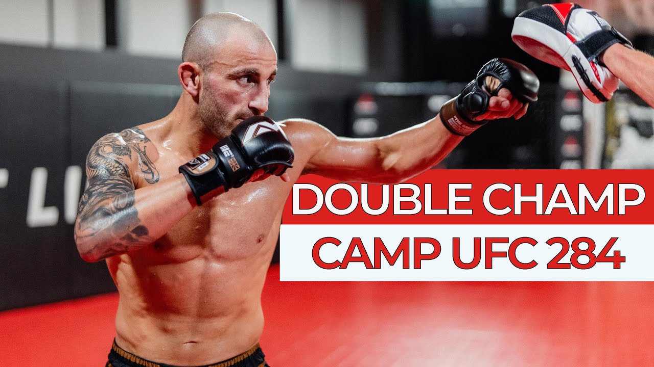 Double Champ Camp | Alexander Volkanovski vs Islam Makhachev | UFC 284 ...