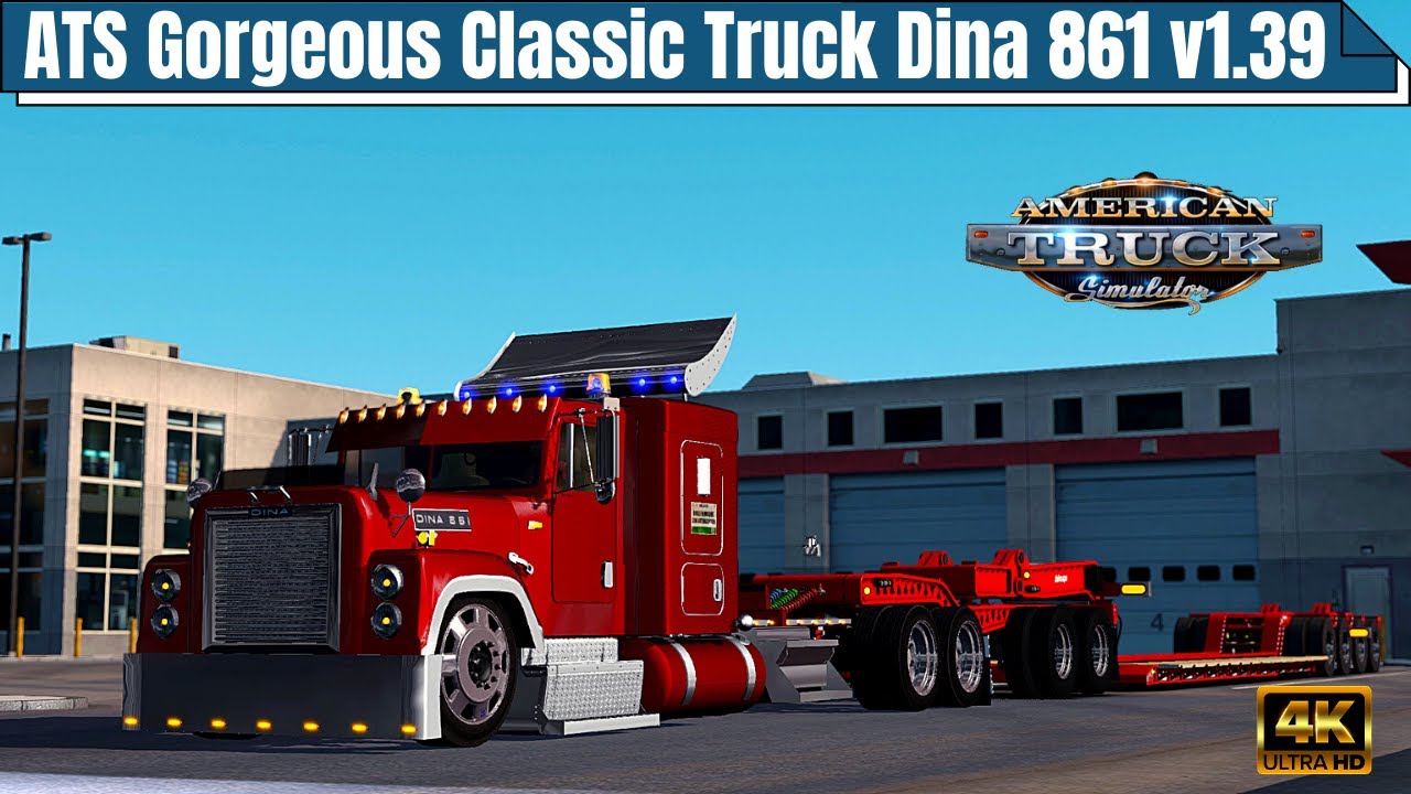 [ATS 1.39] Beautiful Dina 861 Gameplay Edited in 4K | American Truck ...