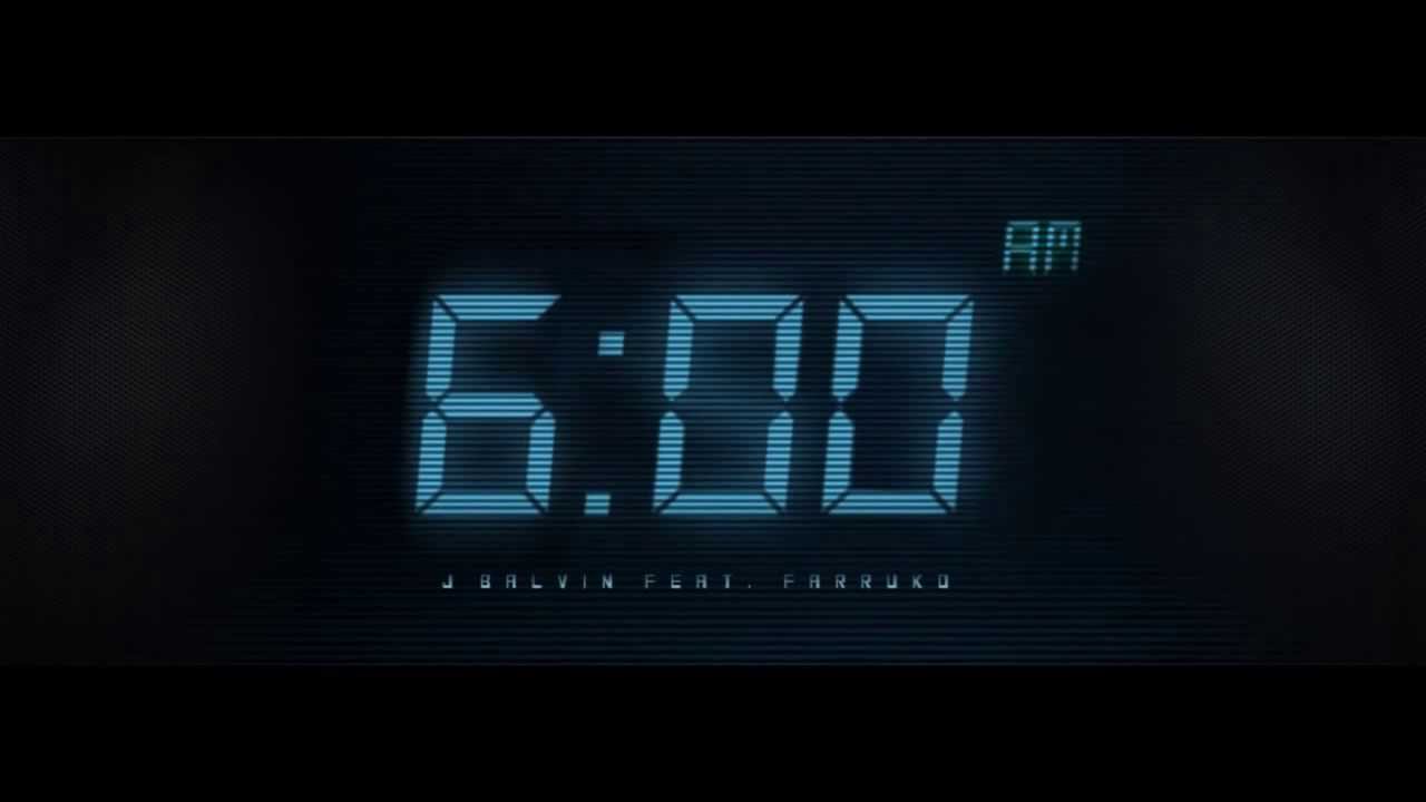 6 am J Balvin Ft Farruko Con Letra (karloko) - YouTube