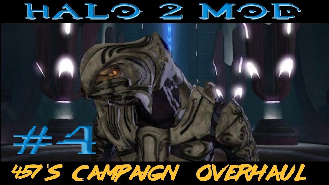 Halo 2 457's Campaign Overhaul Part 4 - Halo MCC: Halo 2 Campaign Mod ...