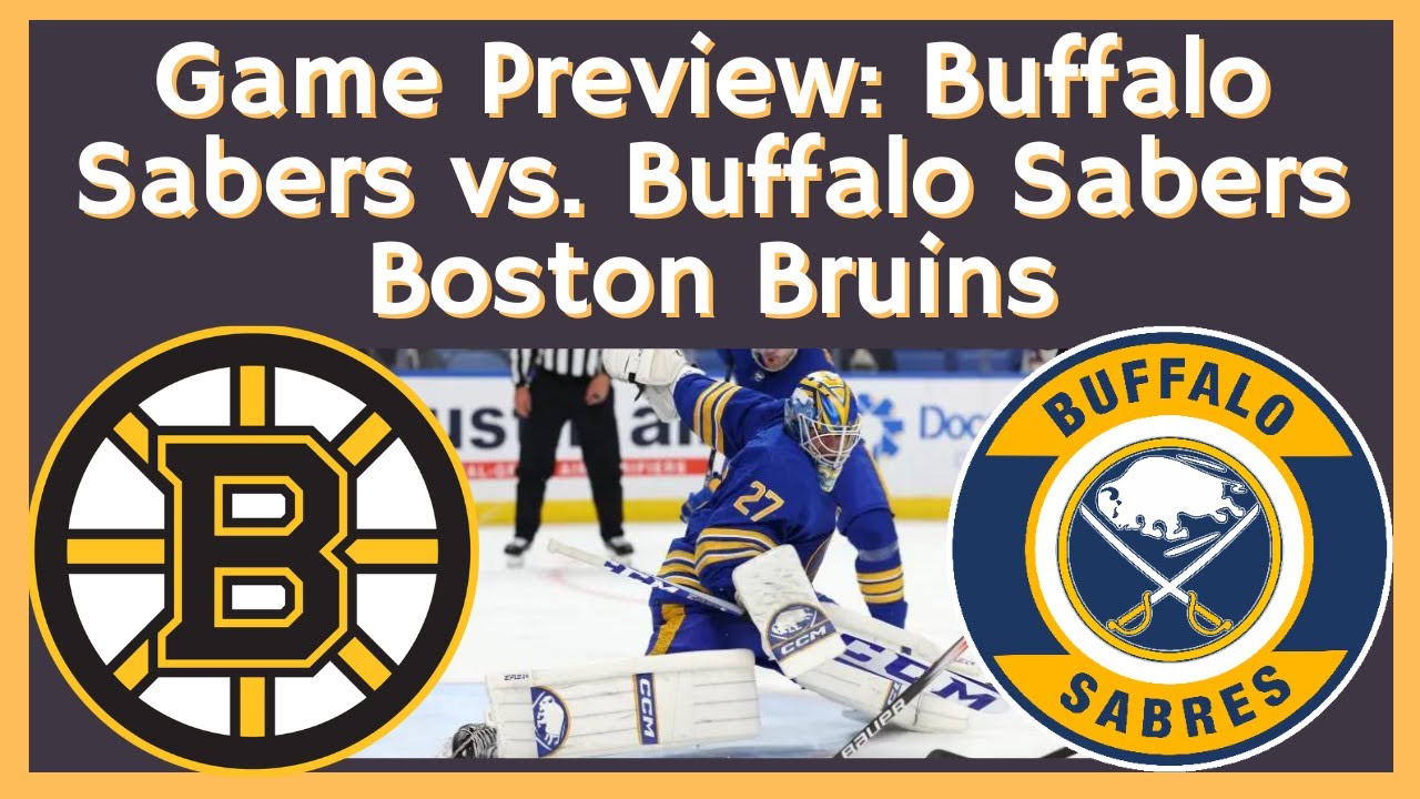 Game Preview: Buffalo Sabers vs Buffalo Sabers Boston Bruins - YouTube