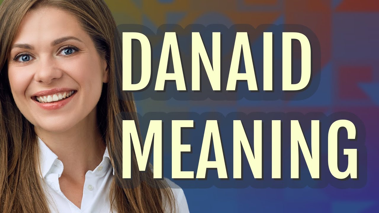 Danaid | meaning of Danaid - YouTube