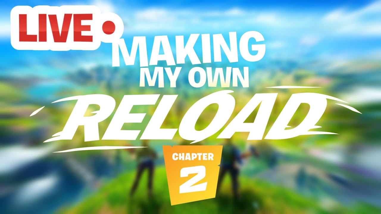 MAKING MY OWN RE-LOAD CHAPTER 2 MAP IN UEFN [ Dev stream #1 ] - YouTube