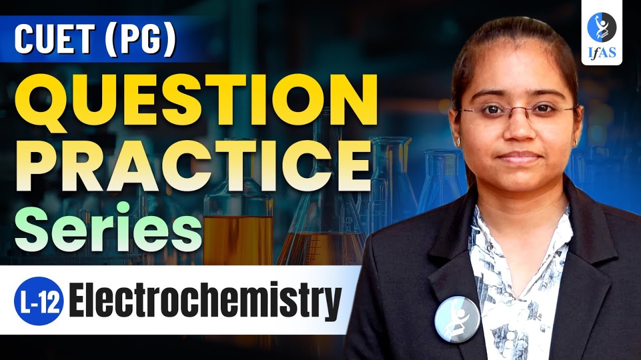 Electrochemistry CUET PG 2025 Questions 🔥 Top Picks! - YouTube