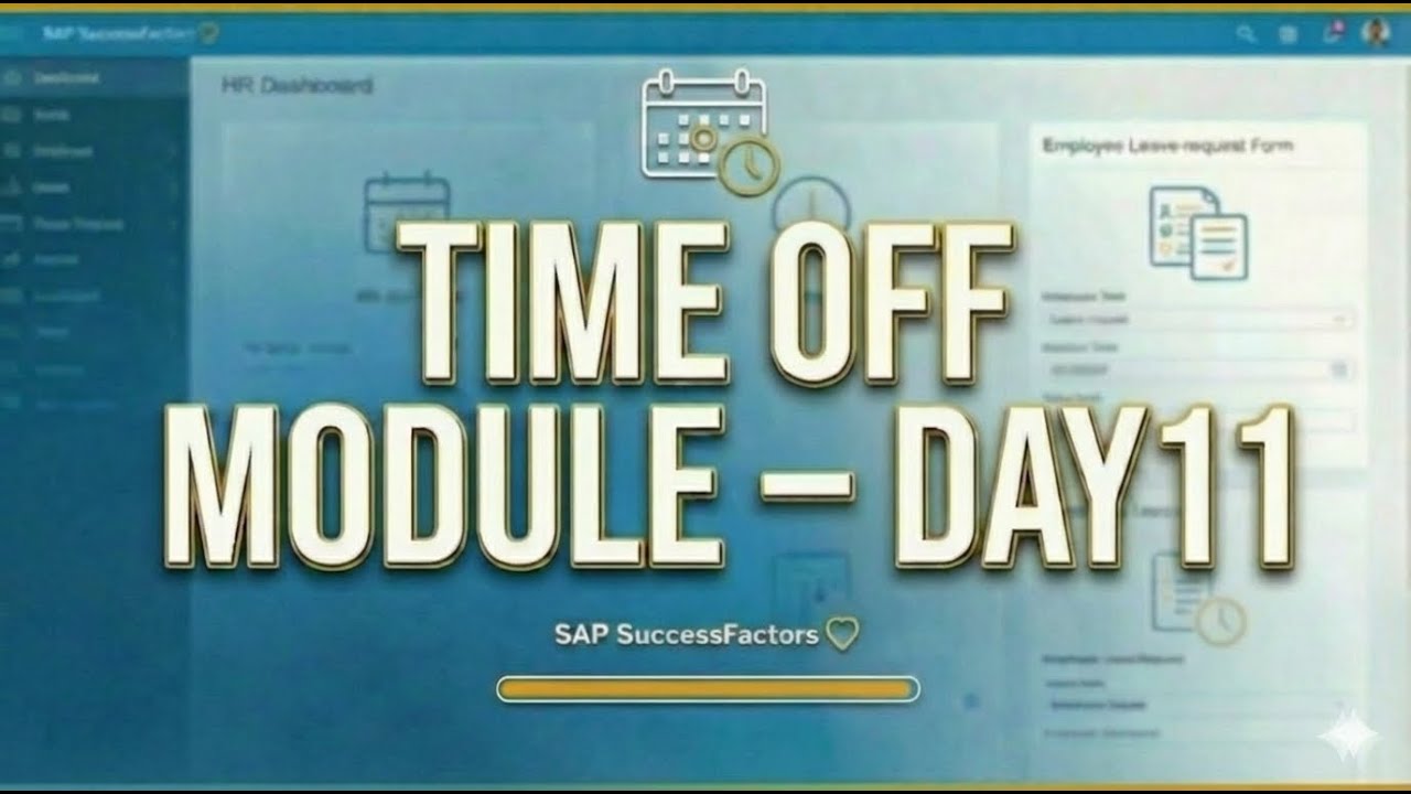 SAP SuccessFactors Employee Central Time Off Day 11 #2025 - YouTube