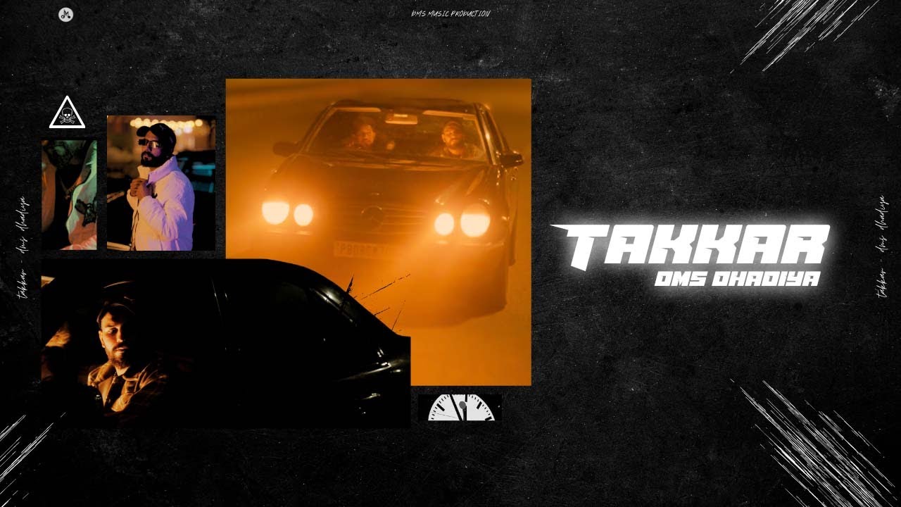 TAKKAR (Official Video) | Dms Dhadiya | New Punjabi songs 2024 - YouTube