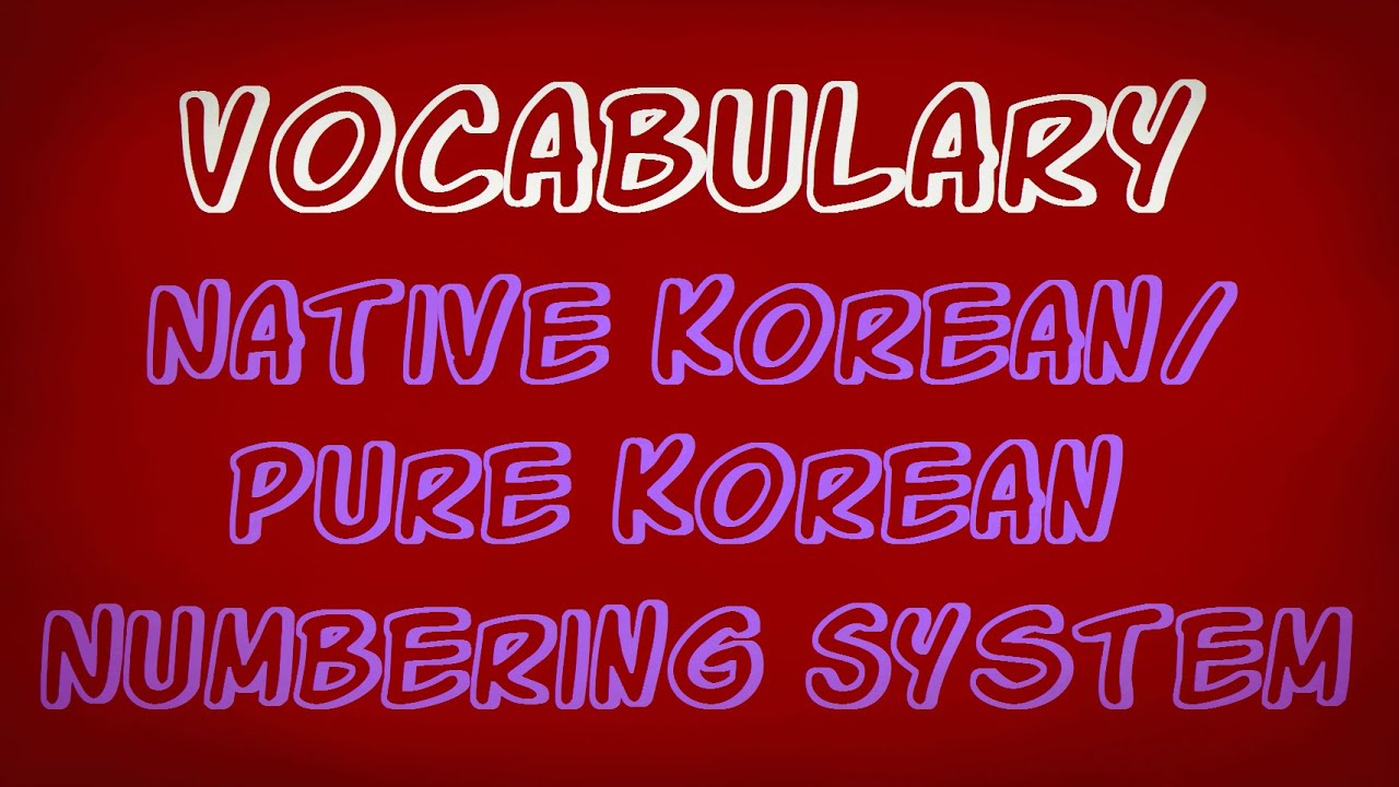 Native Korean Numbering System - YouTube
