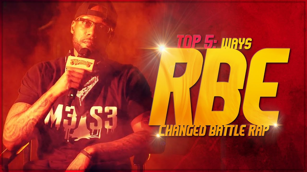 TOP 5 WAYS RBE CHANGED BATTLE RAP - YouTube