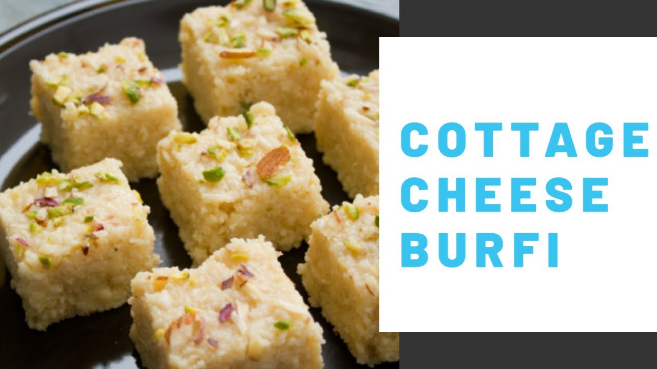 COTTAGE CHEESE BURFI | PANEER BURFI | kalakand with Cottage Cheese ...