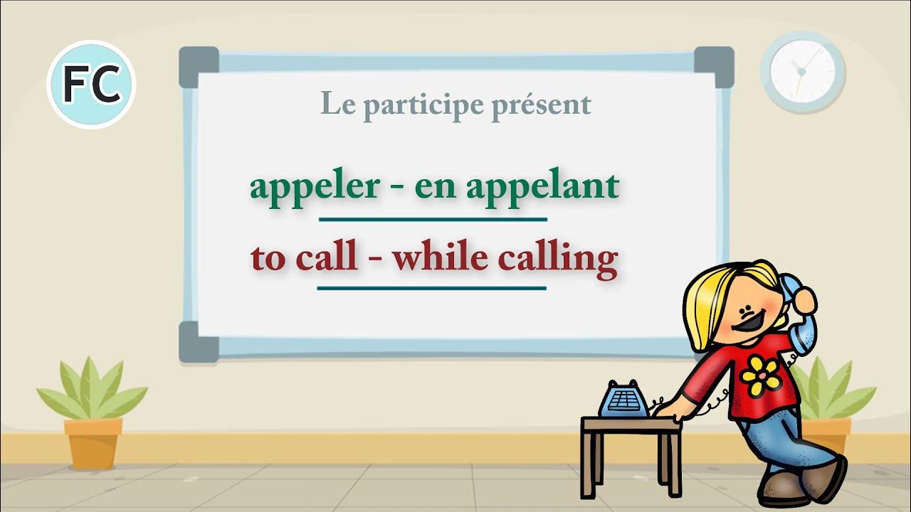Le participe présent - Present participle - French Grammar Level 5 ...