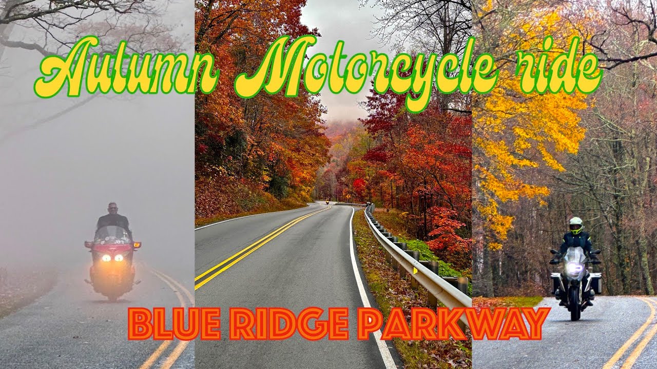 BLUE RIDGE PARKWAY MOTORCYCLE RIDE DURING AUTUMN - YouTube