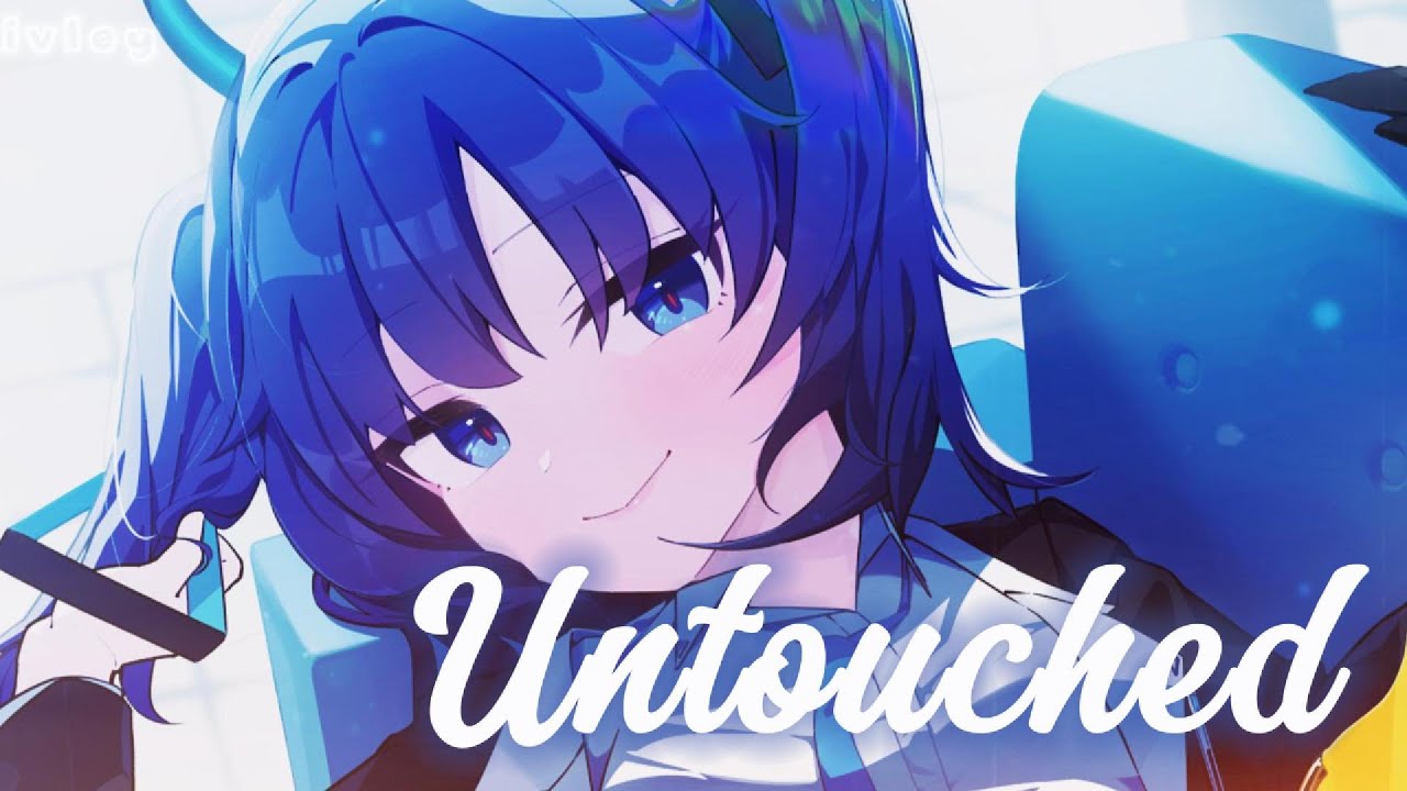 Nightcore - Untouched (Dan Larkin Remix)【Lyrics】 - YouTube