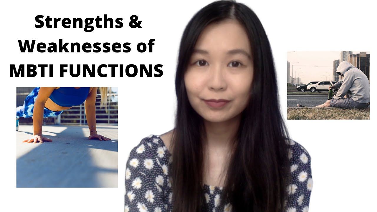 Strengths and Weaknesses Of All Eight (MBTI) Cognitive Functions (An ...