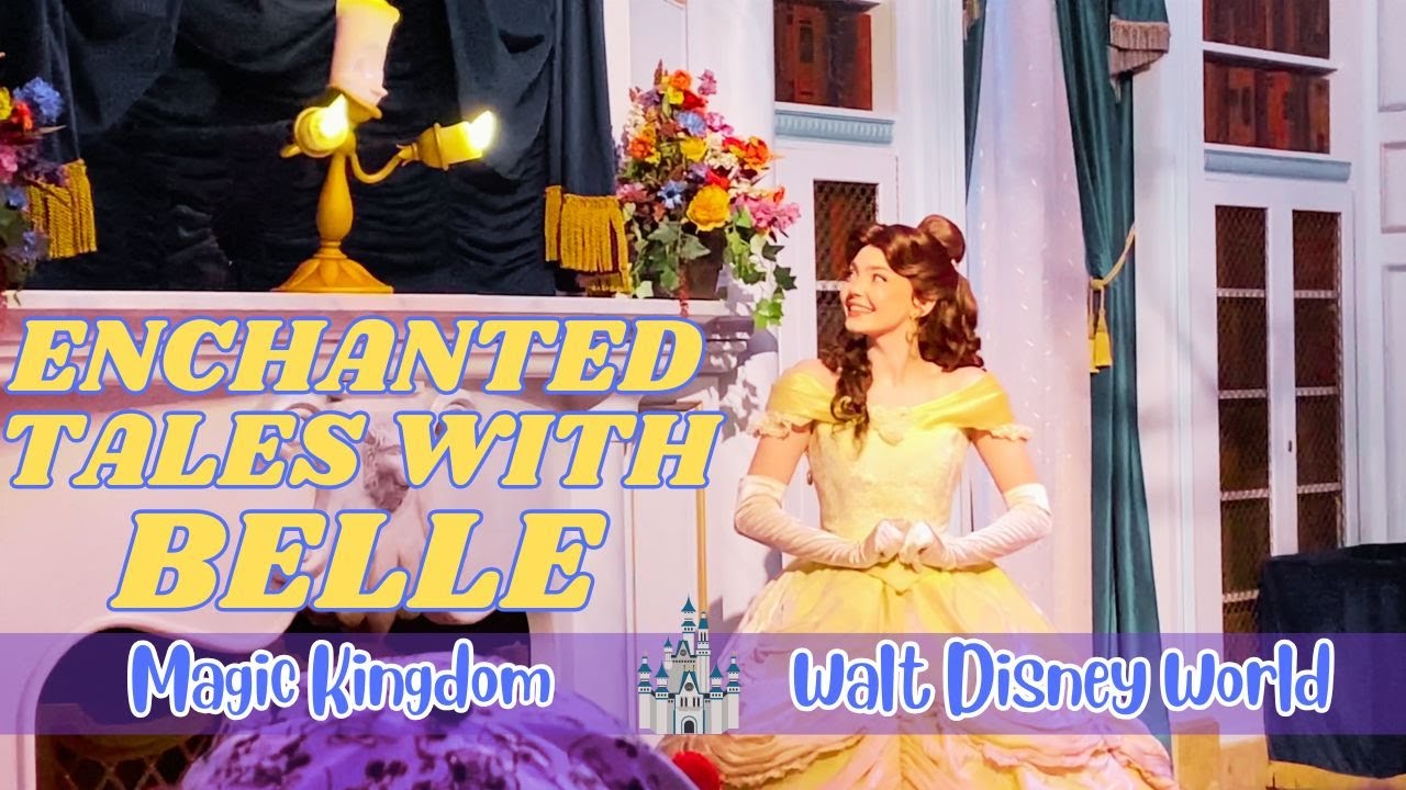 Enchanted Tales with Belle -Walt Disney World Magic Kingdom Park ...