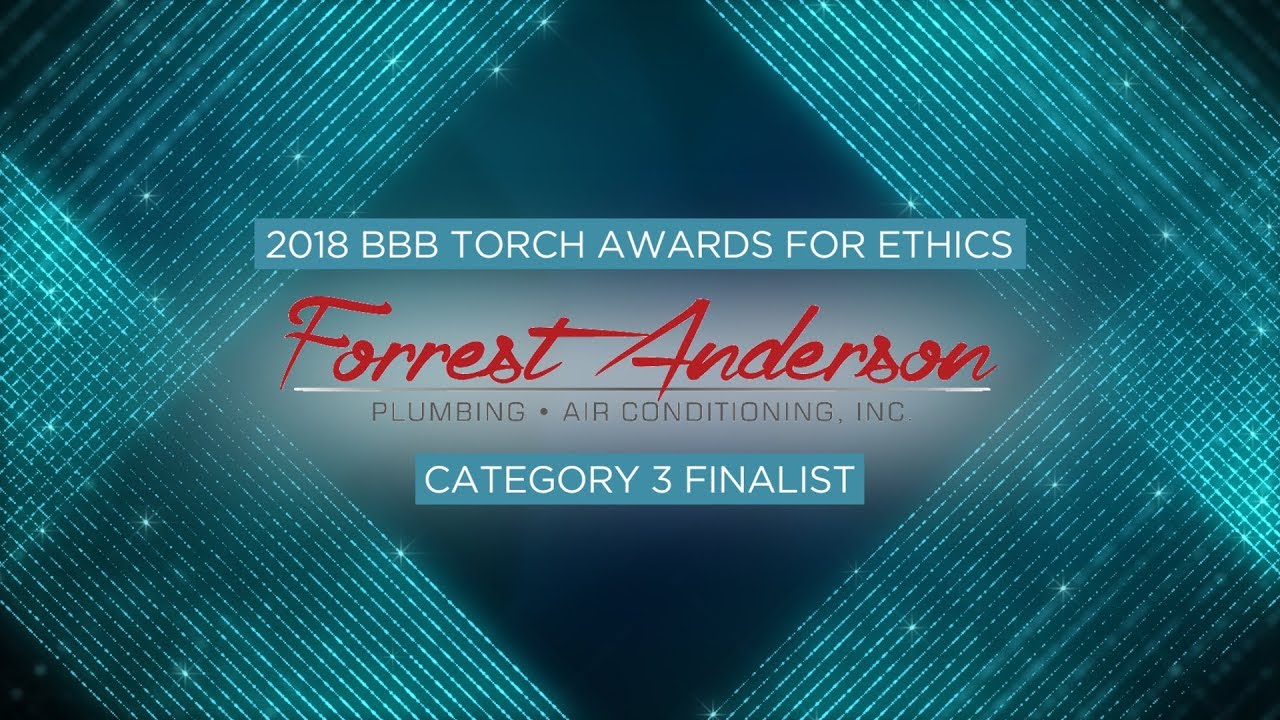 2018 Torch Awards for Ethics Finalist: Forrest Anderson Plumbing and ...