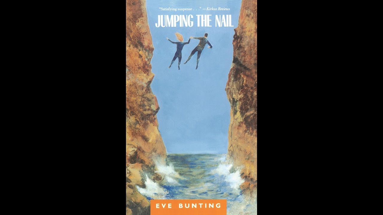Plot summary, “Jumping the Nail” by Eve Bunting in 5 Minutes - Book ...
