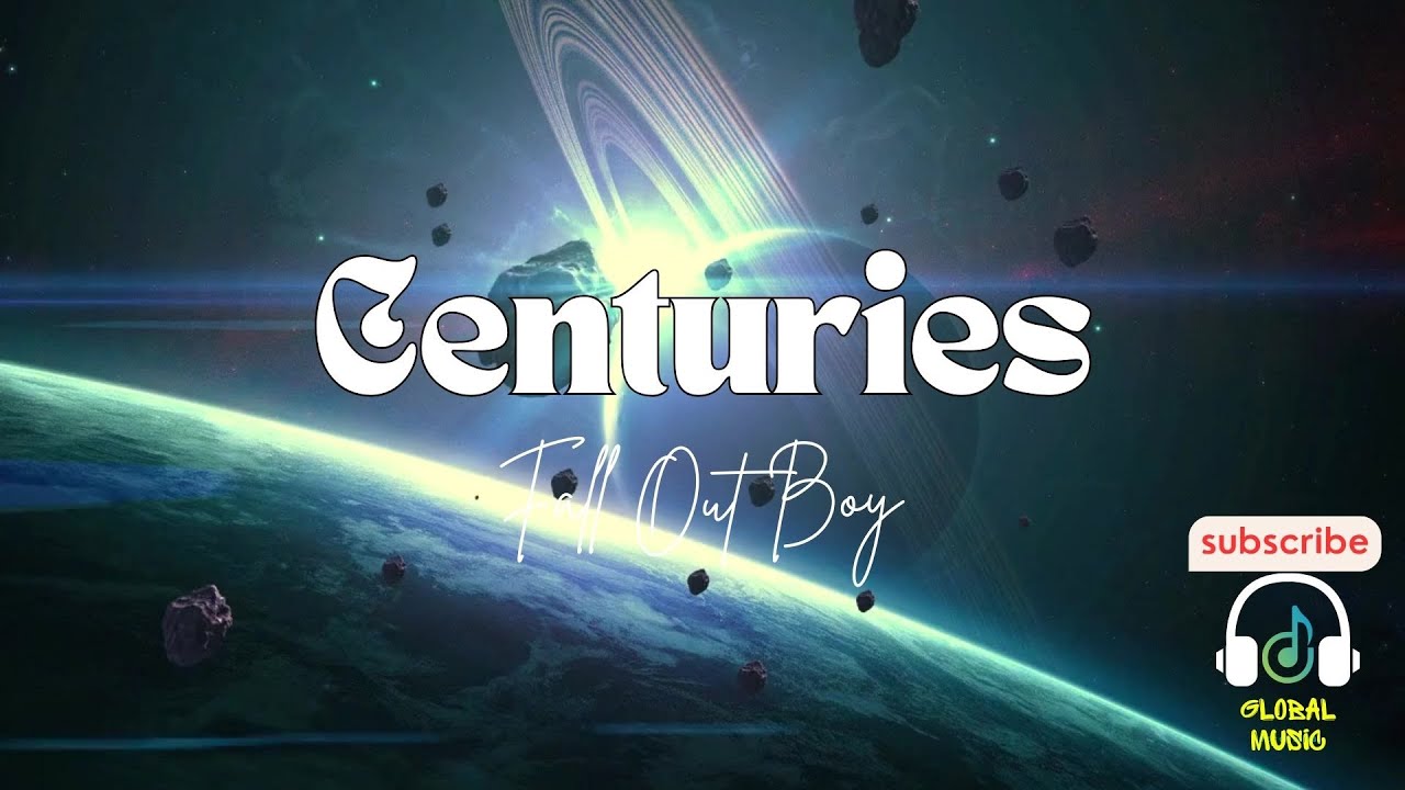 Centuries - Fall Out Boy [Lyrics] - YouTube