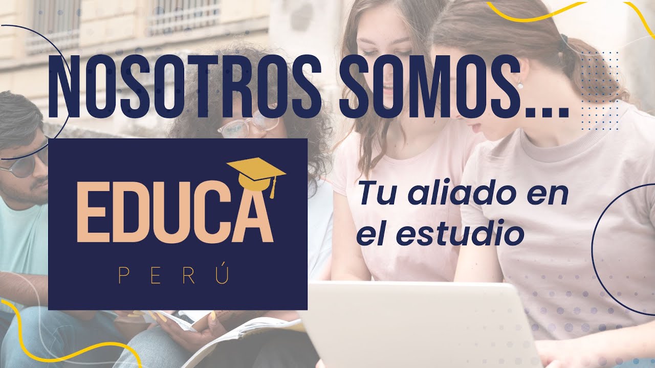 Nosotros somos EDUCA PERÚ - YouTube