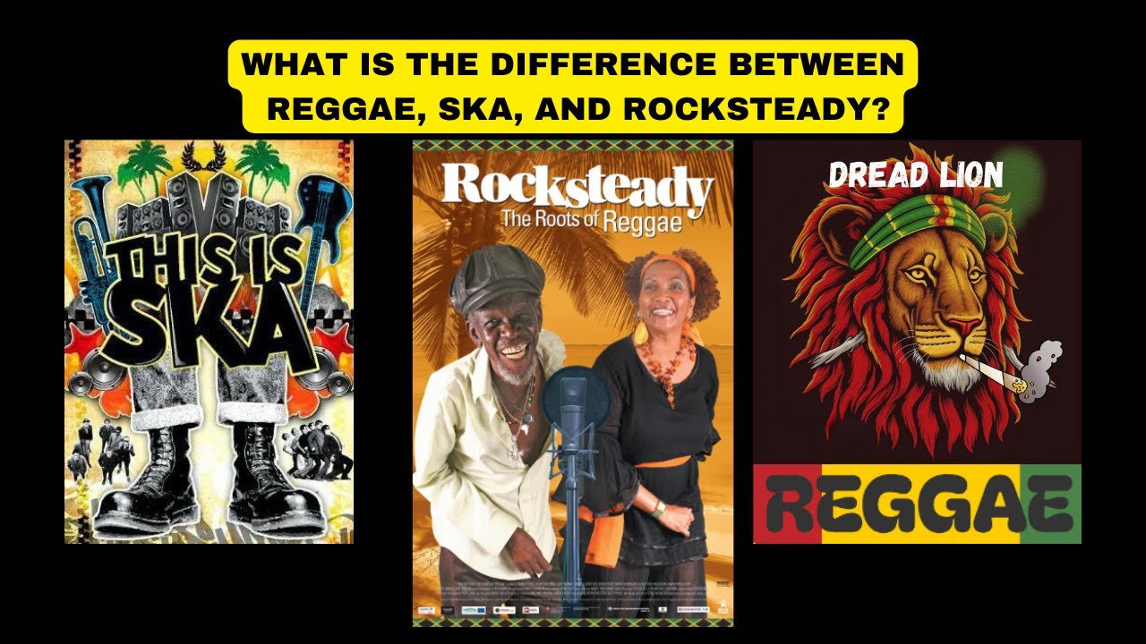 What Is The Difference Between Reggae, Ska, And Rocksteady? - YouTube