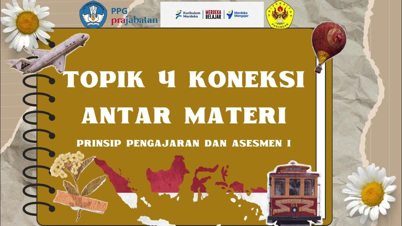 RIDA ANISA TOPIK 4 KONEKSI ANTAR MATERI || PRINSIP PENGAJARAN DAN ASESMEN I - YouTube