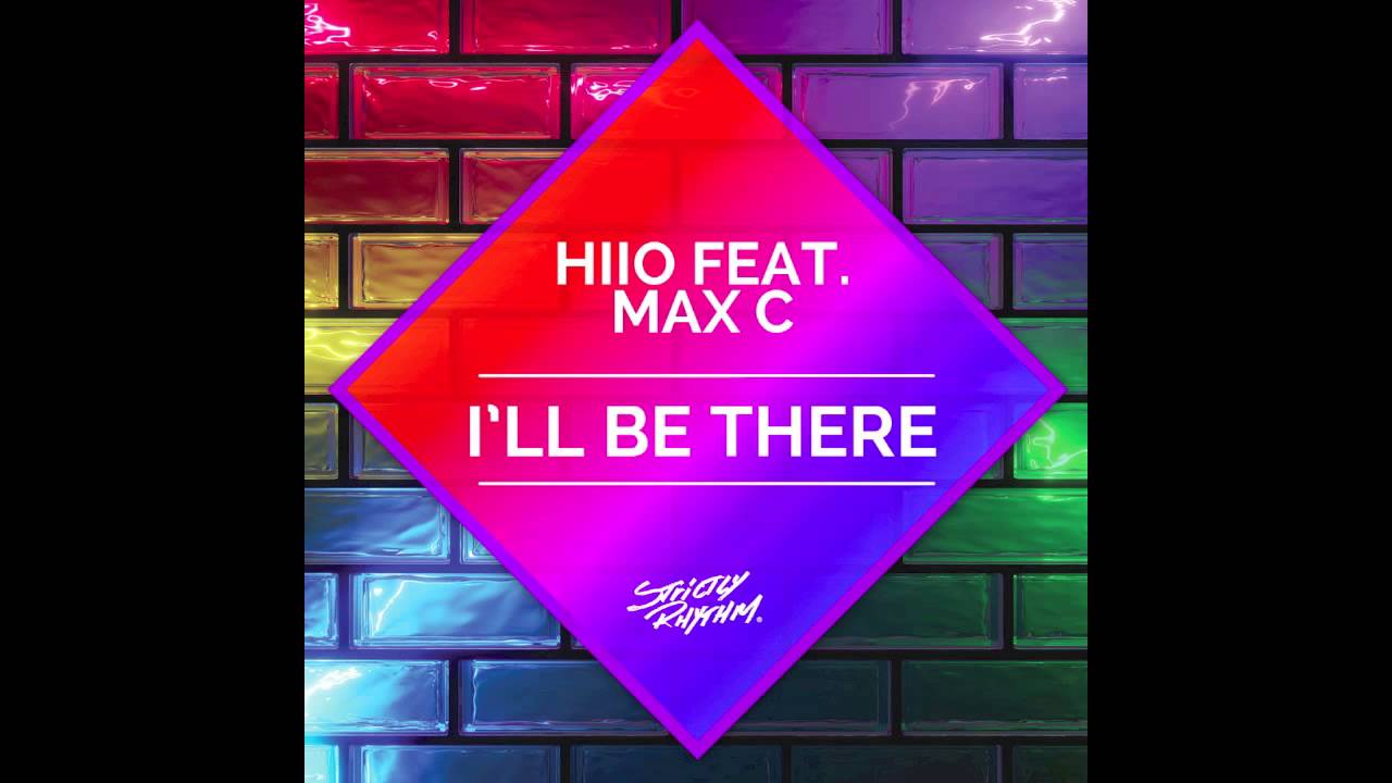 HIIO feat. Max 'C - I'll Be There (Radio Edit) - YouTube