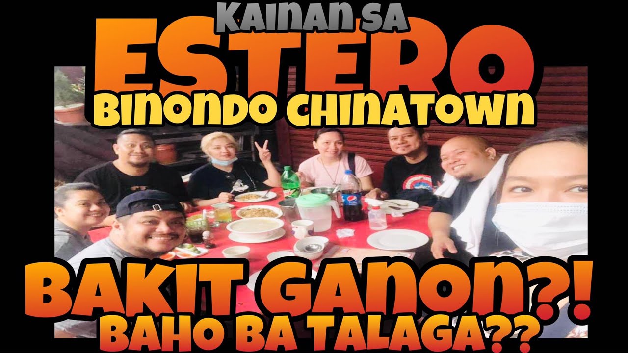 KAINAN SA ESTERO|BINONDO |FASTFAMILY |DELICOUS FOOD BESIDES ESTERO ...