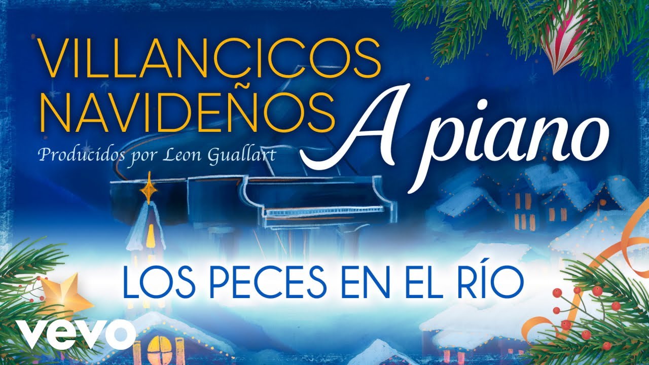 Los Villancicos - Los Peces en el Río - YouTube