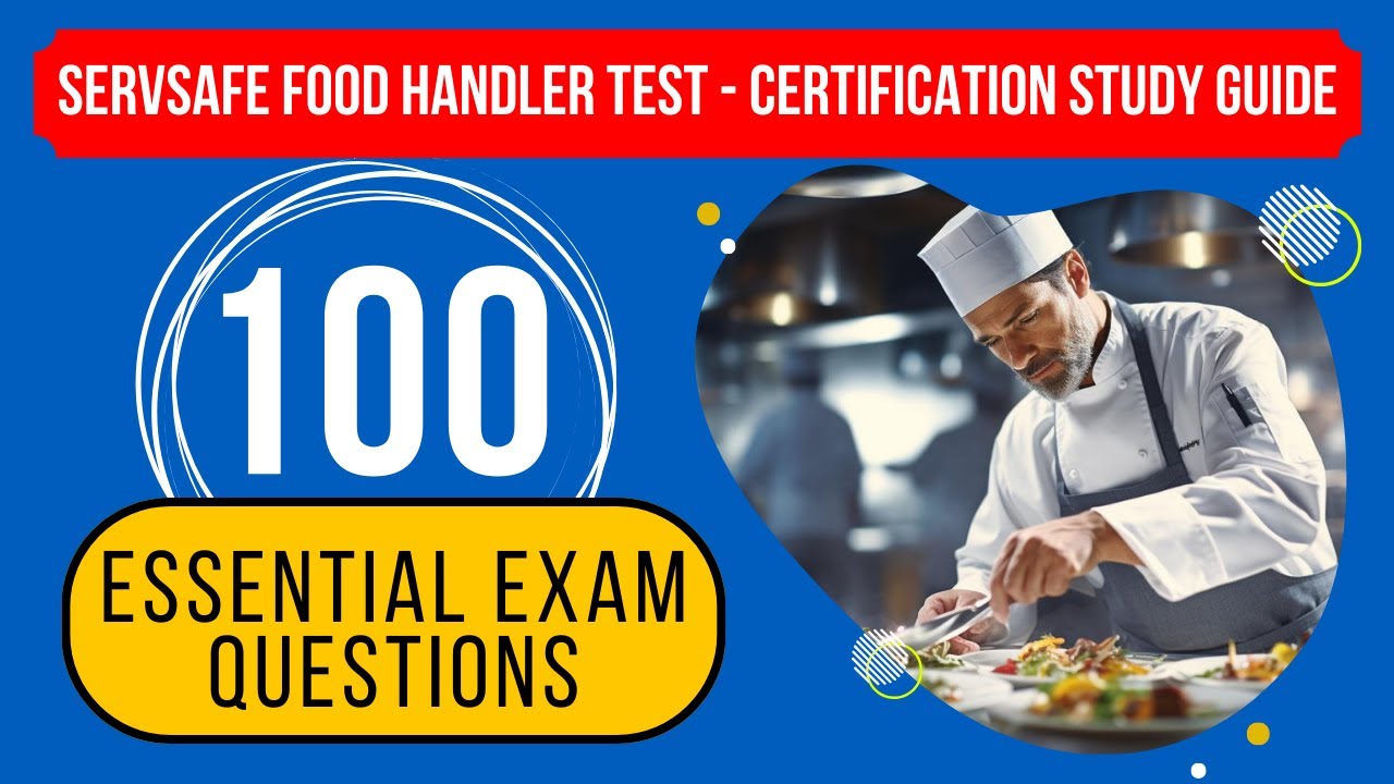 ServSafe Food Handler Test 2024 - Certification Study Guide (100 ...