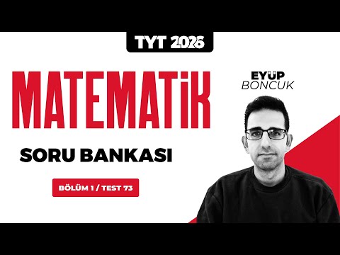 TYT 3D Matematik Soru Bankası Bölüm 01 Test 73 Soru Çözümleri | Eyüp Boncuk
