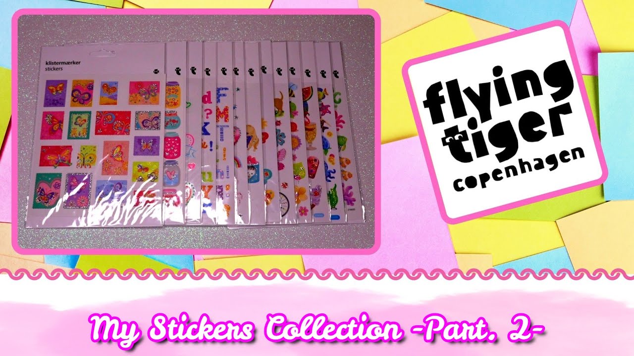LA MIA COLLEZIONE DI STICKERS TIGER - SECONDA PARTE | UNA NUVOLA DI ...