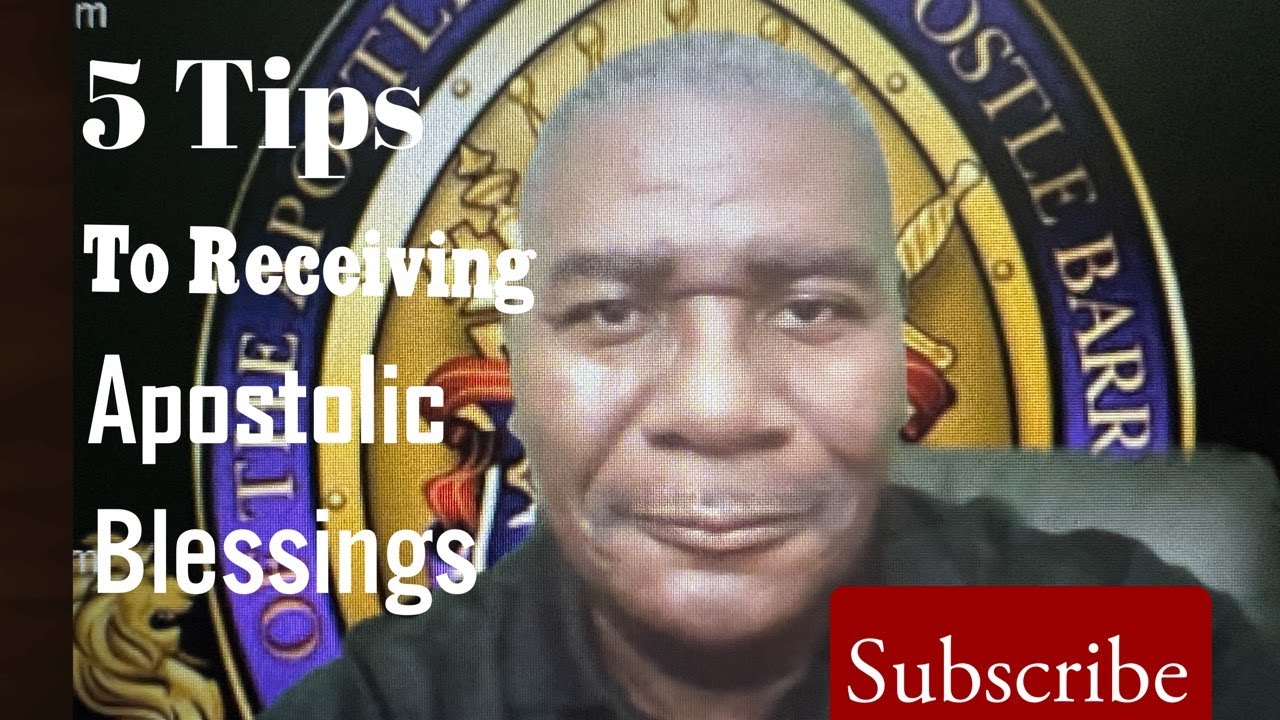 Unlocking Apostolic Blessings: 5 Essential Tips - YouTube
