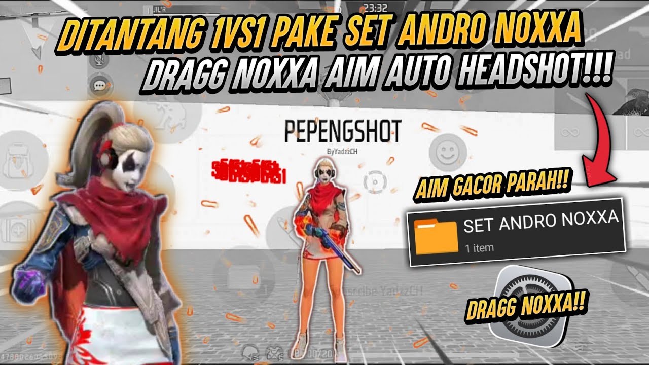DITANTANG 1 VS 1 PAKE SET ANDRO NOXXA DRAG NOXXA AIM AUTO HEADSHOT ...