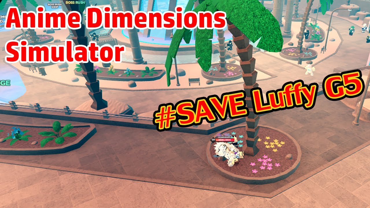 Roblox - แมพ Anime Dimensions Simulator : New Update หมดกันลูฟี่เกียร์ ...