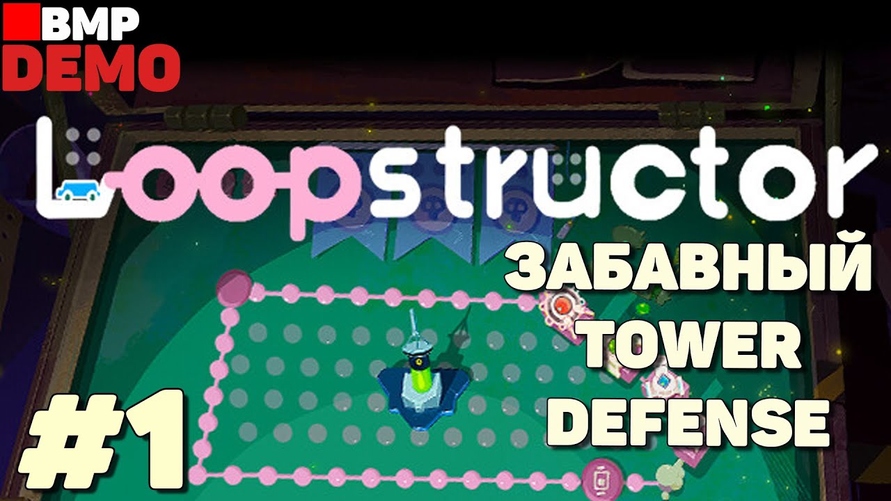 Loopstructor - Demo - Забавный Tower Defense - Неспешное прохождение #1 - YouTube
