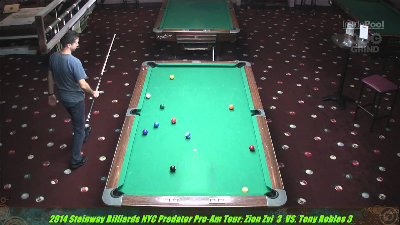 Zion Zvi VS Tony Robles Predator Pro -Am Tour at Steinway Billiards ...