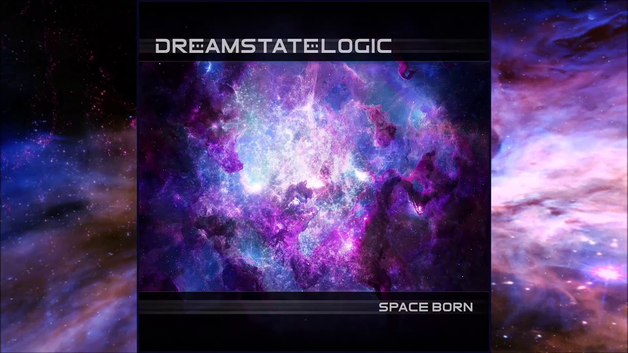 Dreamstate Logic - Oneness ["Space Born" Album Preview] - YouTube