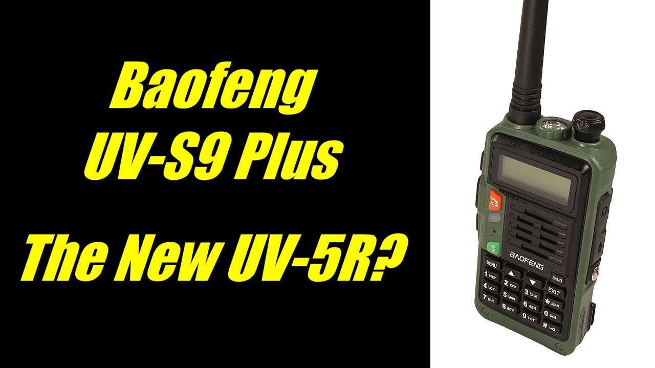 Baofeng UV-S9 Plus: Successor to the UV-5R? - YouTube