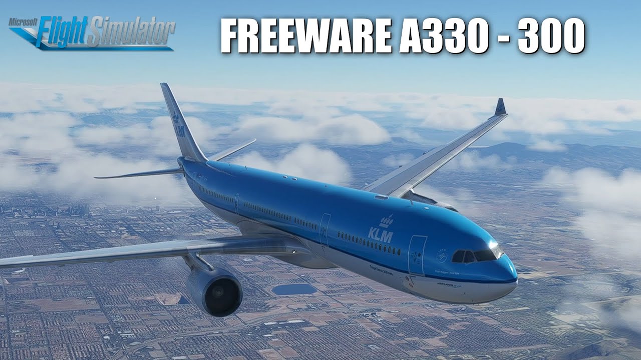 Freeware A330 - 300 Cinematic | Microsoft Flight Simulator 2020 - YouTube