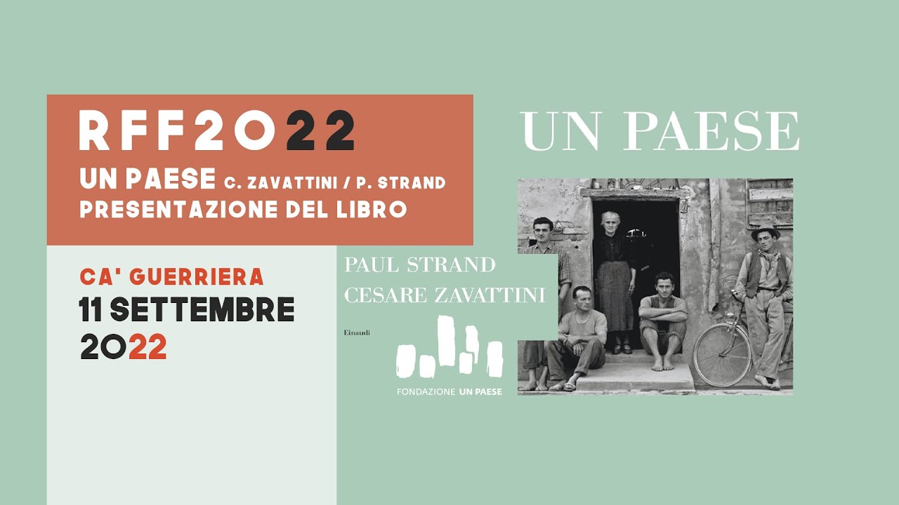 Presenteazione del libro Un Paese - Cesare Zavattini e Paul Strand ...