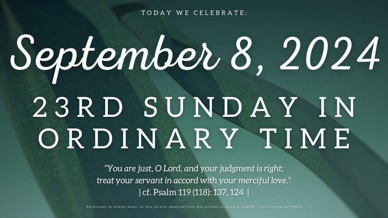 Sunday, September 8 - 23rd Sunday in OT - YouTube
