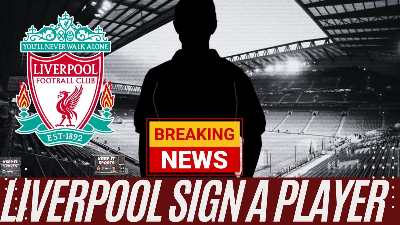 TRANSFER NEWS: LIVERPOOL SIGN A PLAYER - YouTube