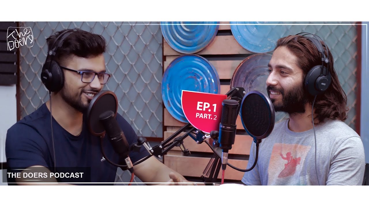 THE DOERS with Saugat Adhikari EP1 PT2 || NEPALI PODCAST - YouTube