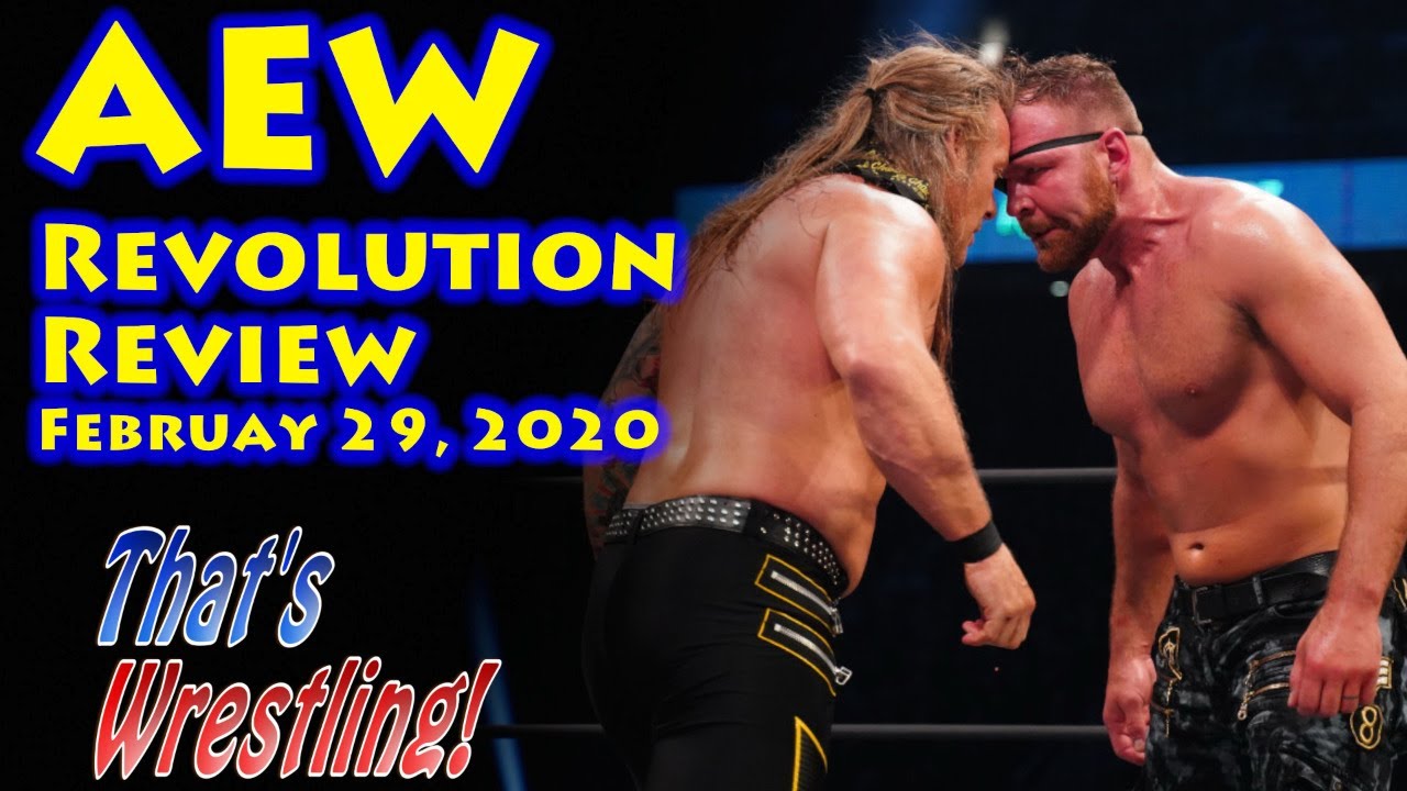 The Revolution IS Being Televised - AEW Revolution Review February 29 ...